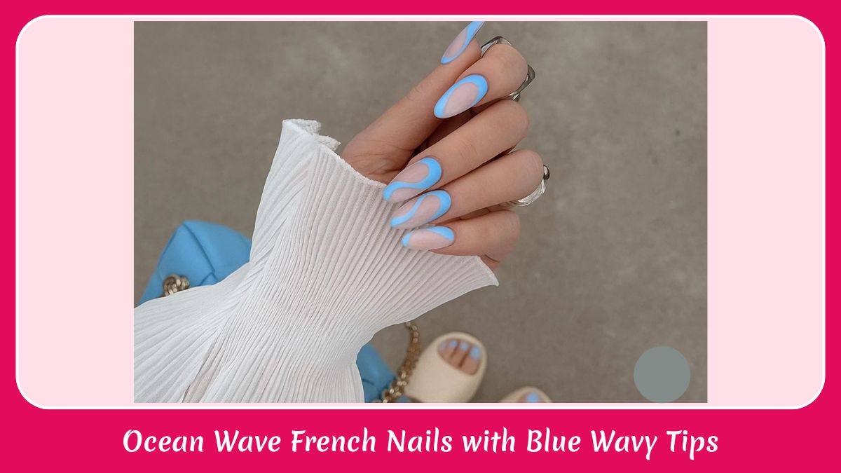 Ocean Wave French Nails with Blue Wavy Tips & Matching Pedicure ...